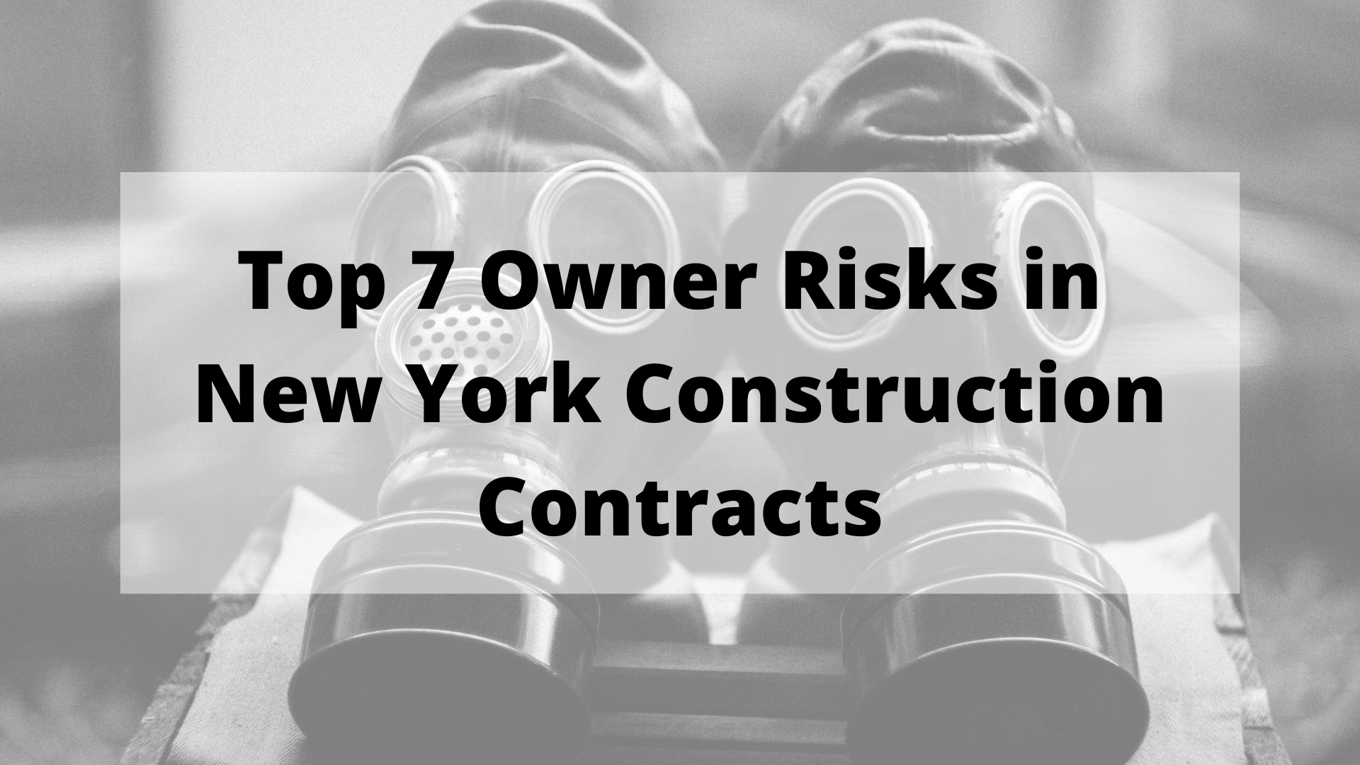 Top 7 Owner Risks in New York Construction Contracts - The Law Offices ...