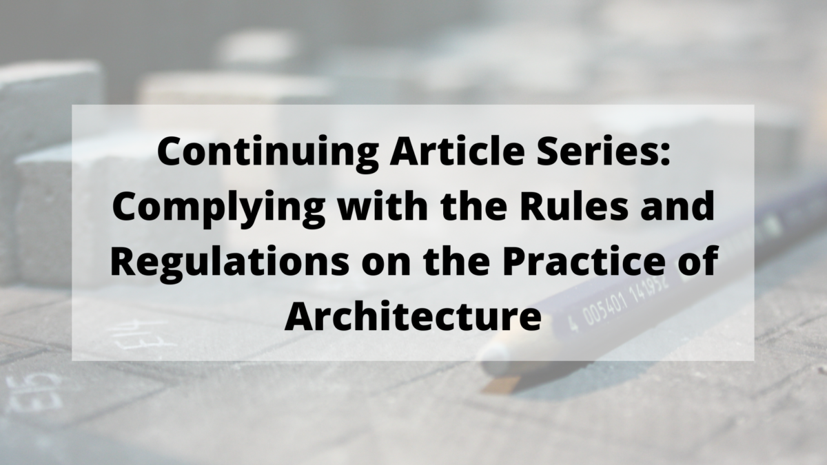 Maintaining your Architectural License: Complying w/ Rules & Regulations