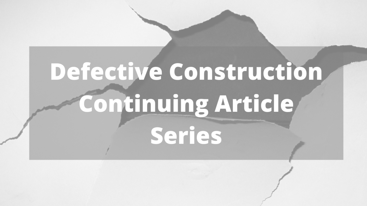 Construction Defects in New York; Part 3 of 6 – Defective Construction ...