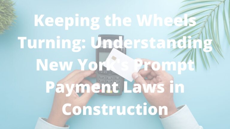 Keeping the Wheels Turning: Understanding New York’s Prompt Payment ...