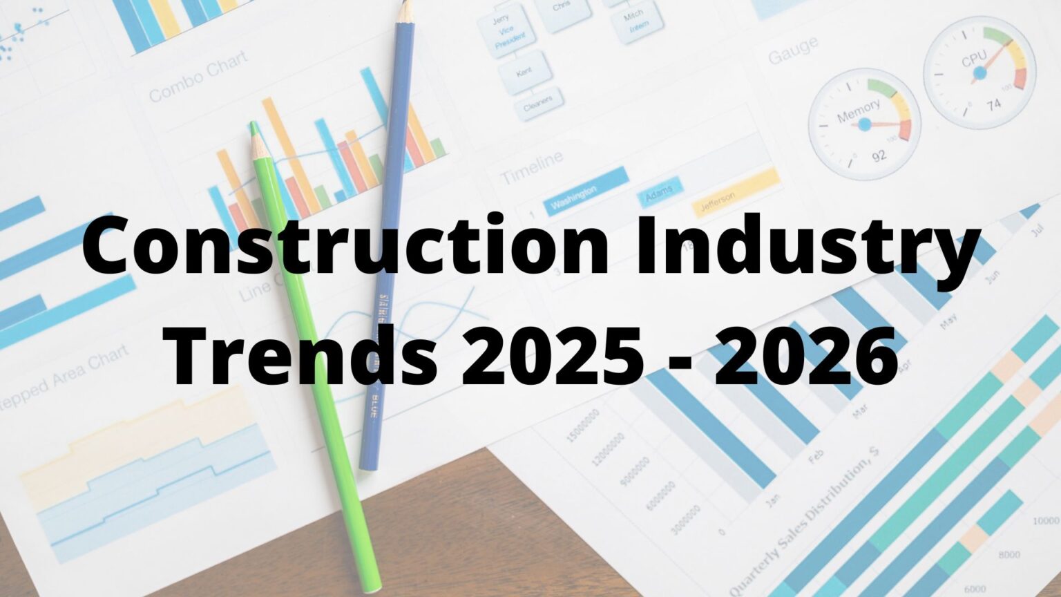 Construction Industry Trends 2025 – 2026 - The Law Offices of John ...